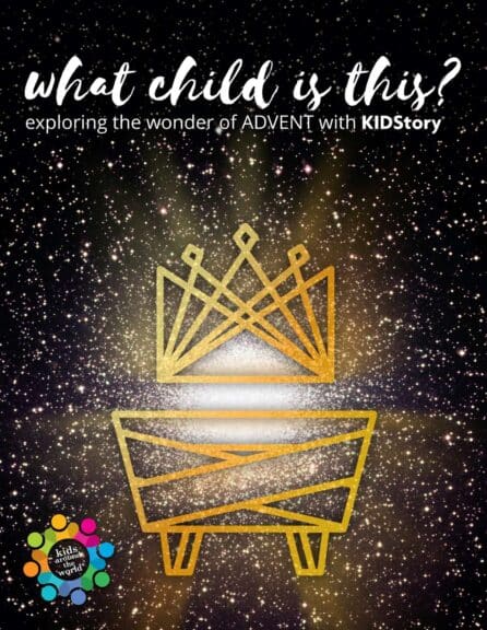 What Child Is This? Exploring the Wonder of Advent with KIDStory